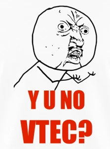 No Vtec Meme