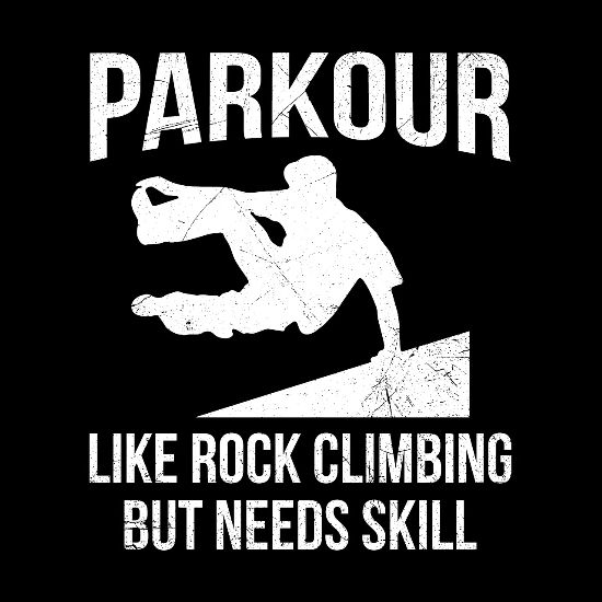 Parkour Sayings