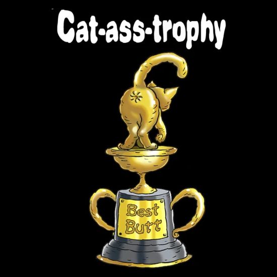 Cat Ass Trophy