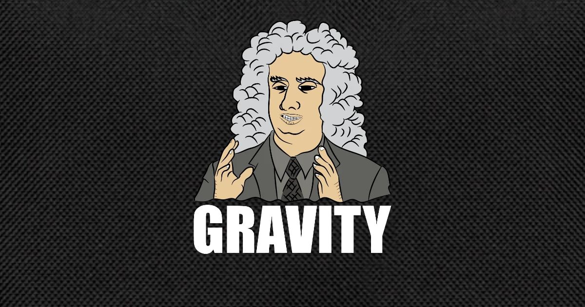 Funny Isaac Newton Quotes It Is By Standing On The Shoulders Of Giants