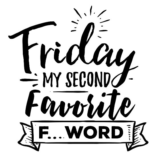 Friday Is My Second Favorite F Word Sweater