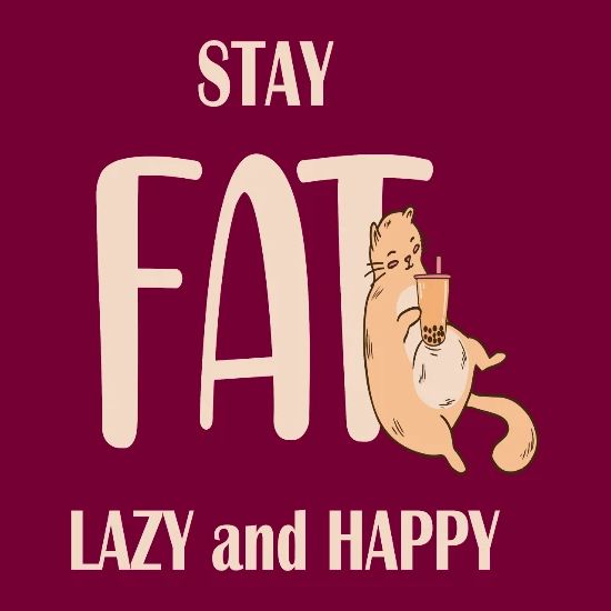 Lazy Fat Quotes