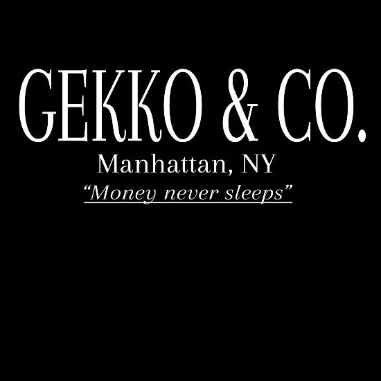 Gordon Gekko Lunch Is For Wimps