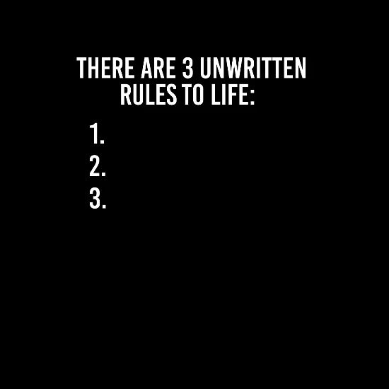 Life Rules Memes Got Funny: The 36 Rules Of Life 1000Manifestos.com