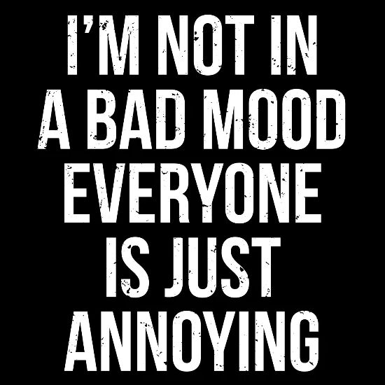 Bad Mood Quote