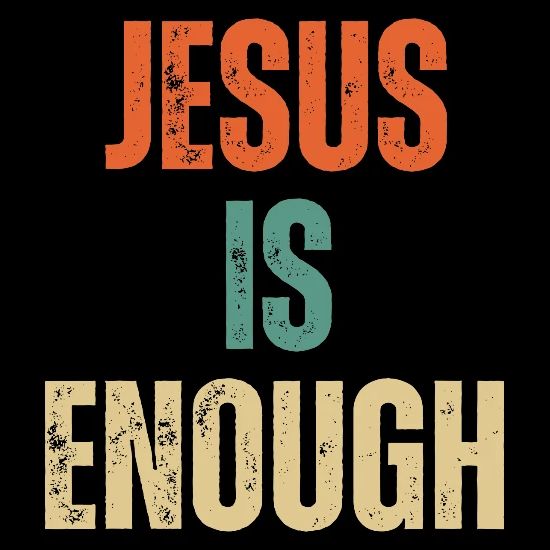 Christ Is Enough Quotes It's Not Enough For The Believer In Christ To