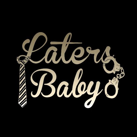 Laters Baby Sticker Motivational Quotes: Let's Make Money Baby We Can