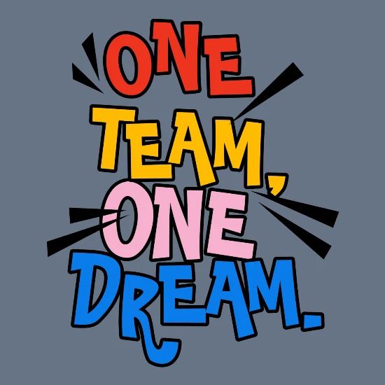 One Dream One Team One Town