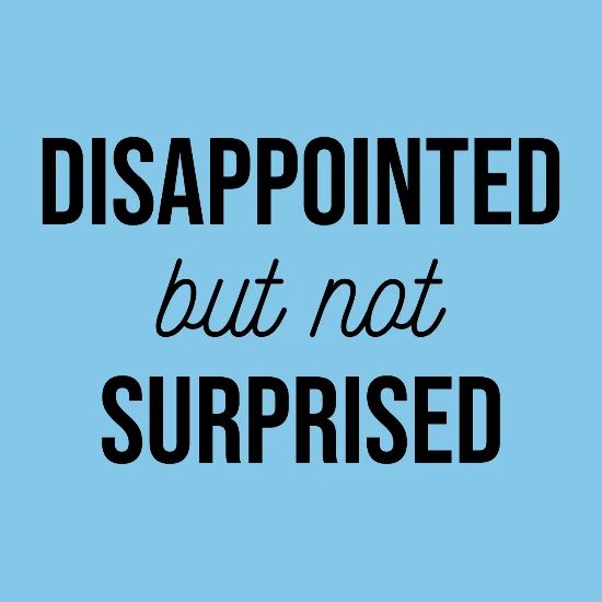 Never Surprised Quotes