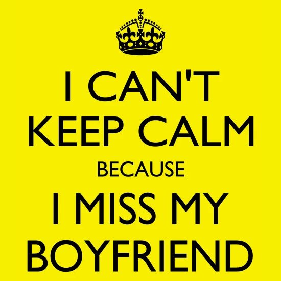 Keep Calm Quotes For Boyfriends