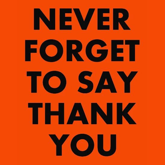 Forget To Say Thank You Quotes