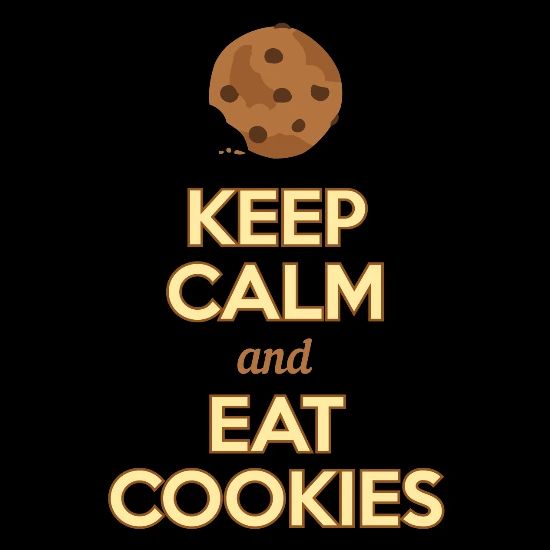 Keep Calm And Eat Cookies Keep Calm And Eat A Cookie" Poster For Sale