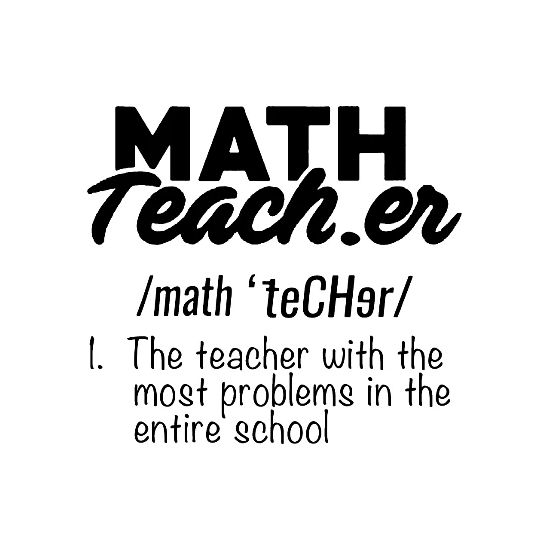 Funny Math Teacher Quotes Maths Teacher Turn Negative Problems To