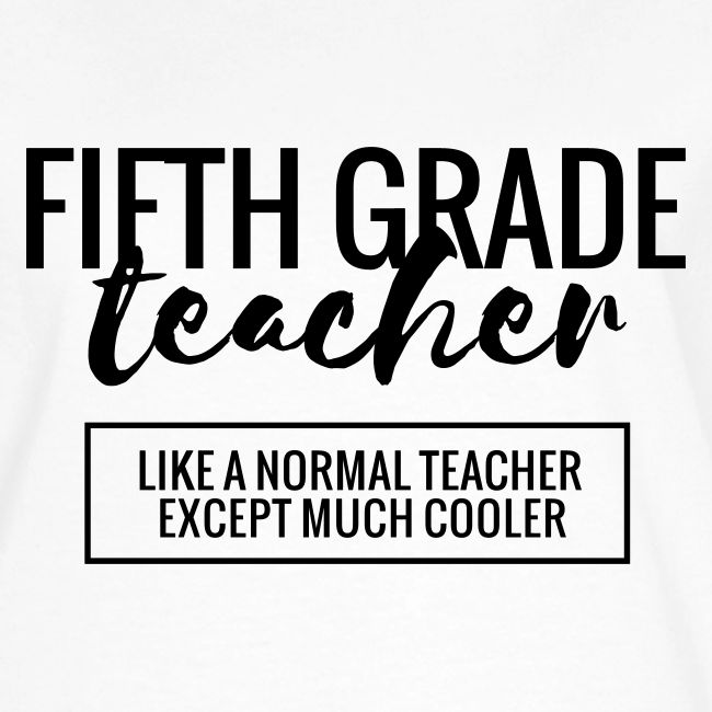 Cool 5th Grade Teacher Funny Teacher T Shirt Womens T Shirt Teacher Cool 5th Grade Teacher Funny Teacher T Shirt Womens T Shirt Teacher