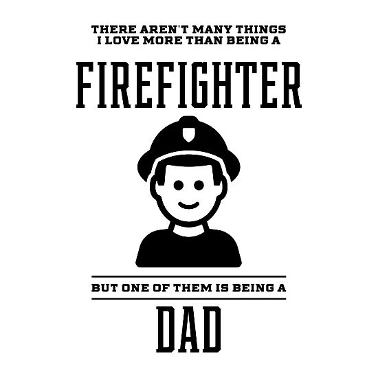 Best Father's Day Gifts Firefighter Fathers Day Gifts Firefighter ...
