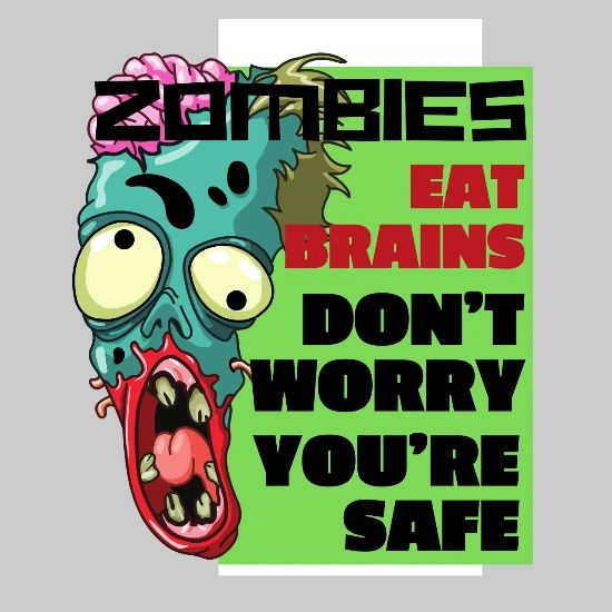 Zombie Eating Memes Mens Zombies Eat Brains So You're Safe Funny T