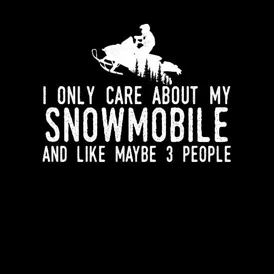 Snowmobile Funny Quotes Ultimate Snowmobile Experience: Polaris