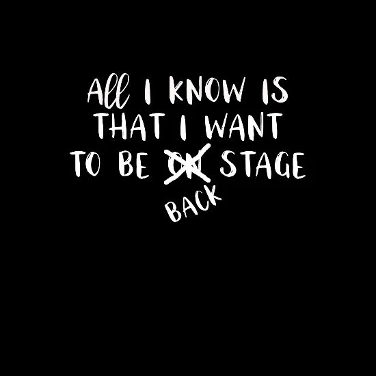Backstage Crew Quotes