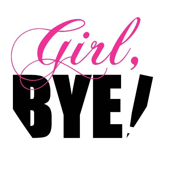 Girl Bye Logo Exclusive, 1 Pc "Girl, Bye." Black & White W/SILVER