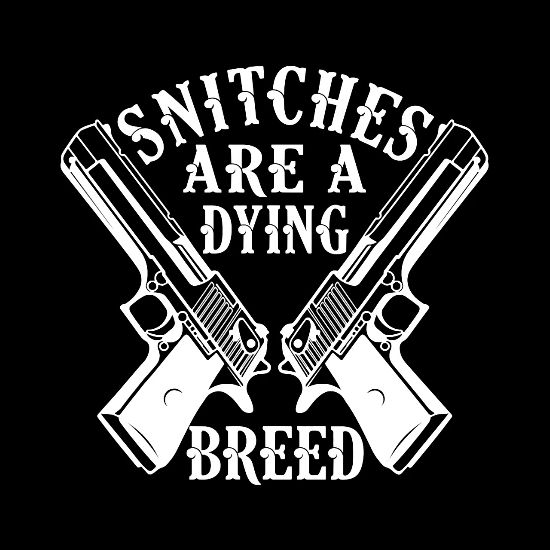 Snitches Are A Dying Breed Tattoo