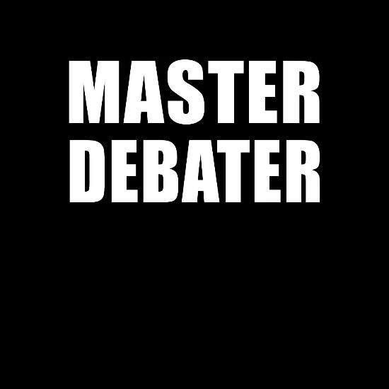 Master Debater Shirt Who Is The Master Debater? It Was A Pretty Good