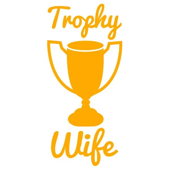 Trophy Wife Trophy Wife – The Kenzie Collective