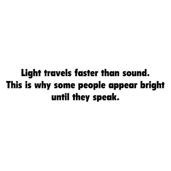 Light Travels Faster Than Sound Quote Rodrigues Via Mauritius: 2016