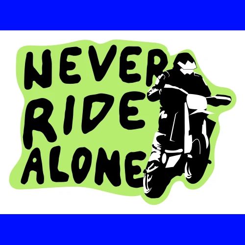 Never Ride Alone