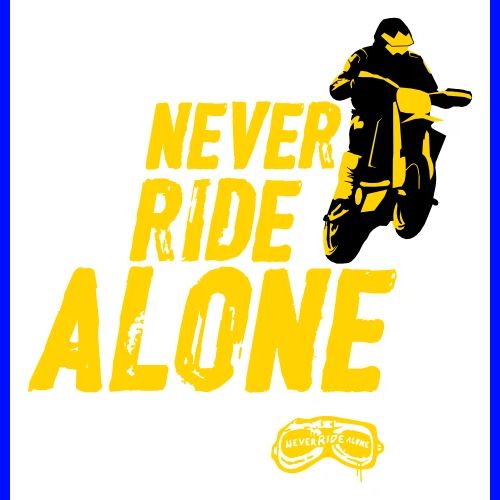 Never Ride Alone