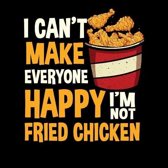 Fried Chicken Funny Quotes