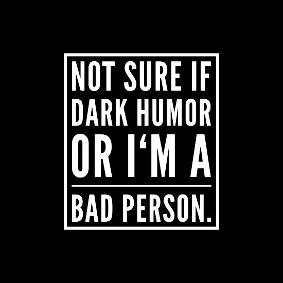 Morbid Humor Quotes Dark Humor & Quotes
