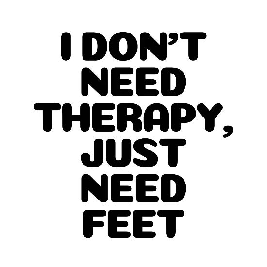 Funny Feet Quotes 160 Funny Quotes To Make You Laugh Parade