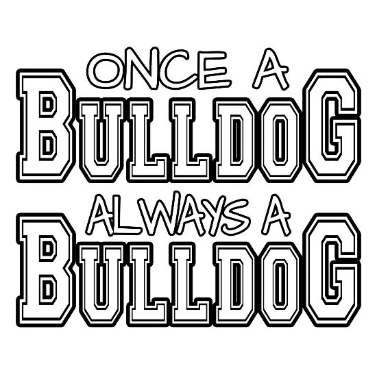 Once A Bulldog Always A Bulldog Back To School Men's T-Shirt | Spreadshirt
