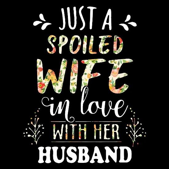 Husband Spoils Wife Quotes