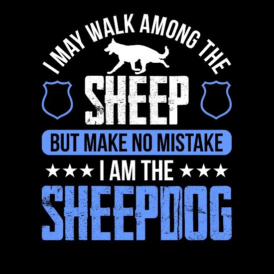 I Walk Among Sheep Sheepdog Police Officer Cop Men's T-Shirt | Spreadshirt