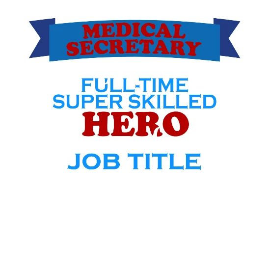 Medical Secretary - Medical Secretary only because Women's T-Shirt ...