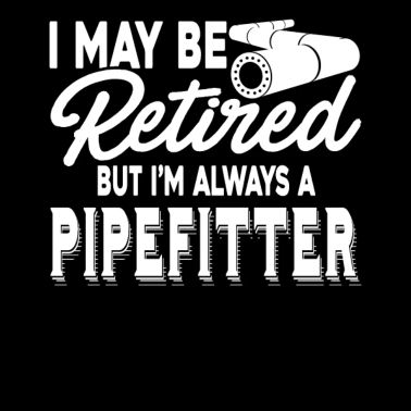 Pipefitter Quotes