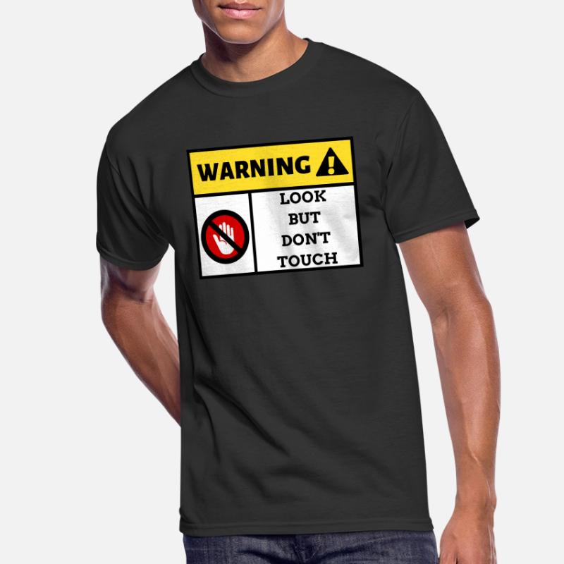Look-but-no-touch T-Shirts | Unique Designs | Spreadshirt