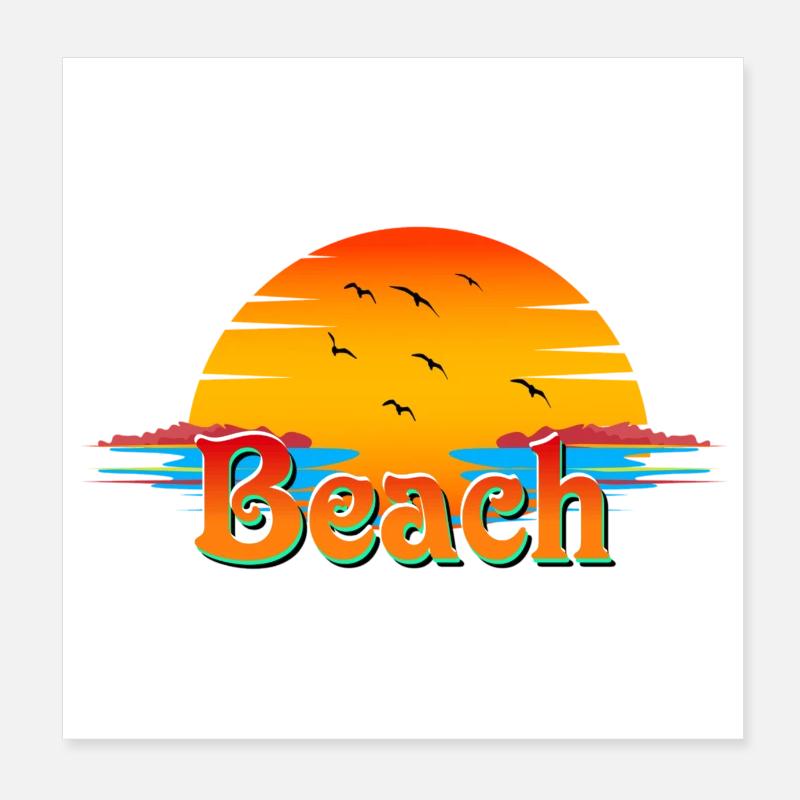 Beaches Posters | Unique Designs | Spreadshirt