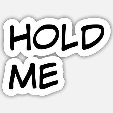 Holding Stickers | Unique Designs | Spreadshirt