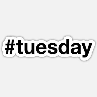 Tuesday Stickers | Unique Designs | Spreadshirt
