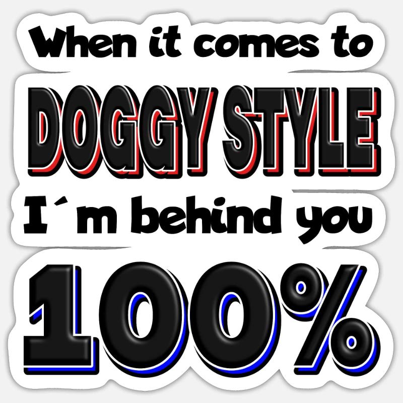 Dirty Sayings Stickers Unique Designs Spreadshirt