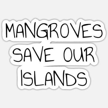Mangrove Stickers | Unique Designs | Spreadshirt