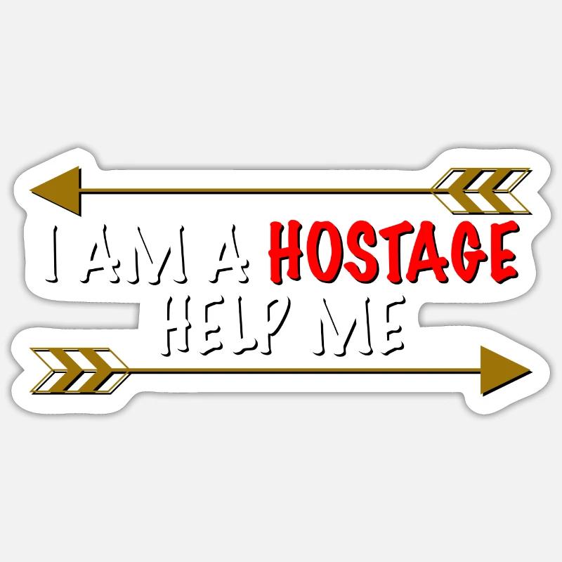 Hostage Stickers | Unique Designs | Spreadshirt