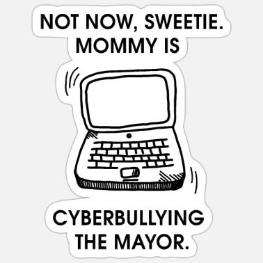 Cyberbully Stickers | Unique Designs | Spreadshirt