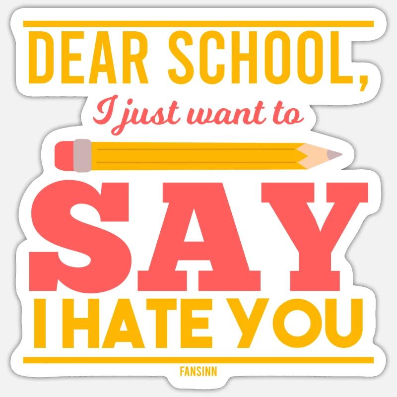 I-hate-school Stickers | Unique Designs | Spreadshirt