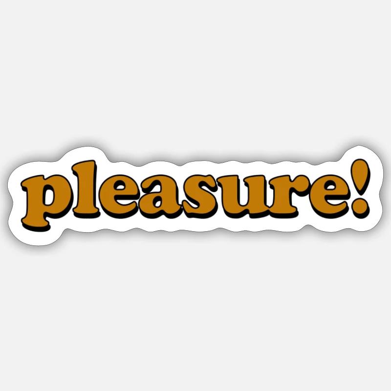 Pleasures Stickers | Unique Designs | Spreadshirt