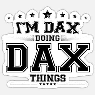 Dax Stickers | Unique Designs | Spreadshirt