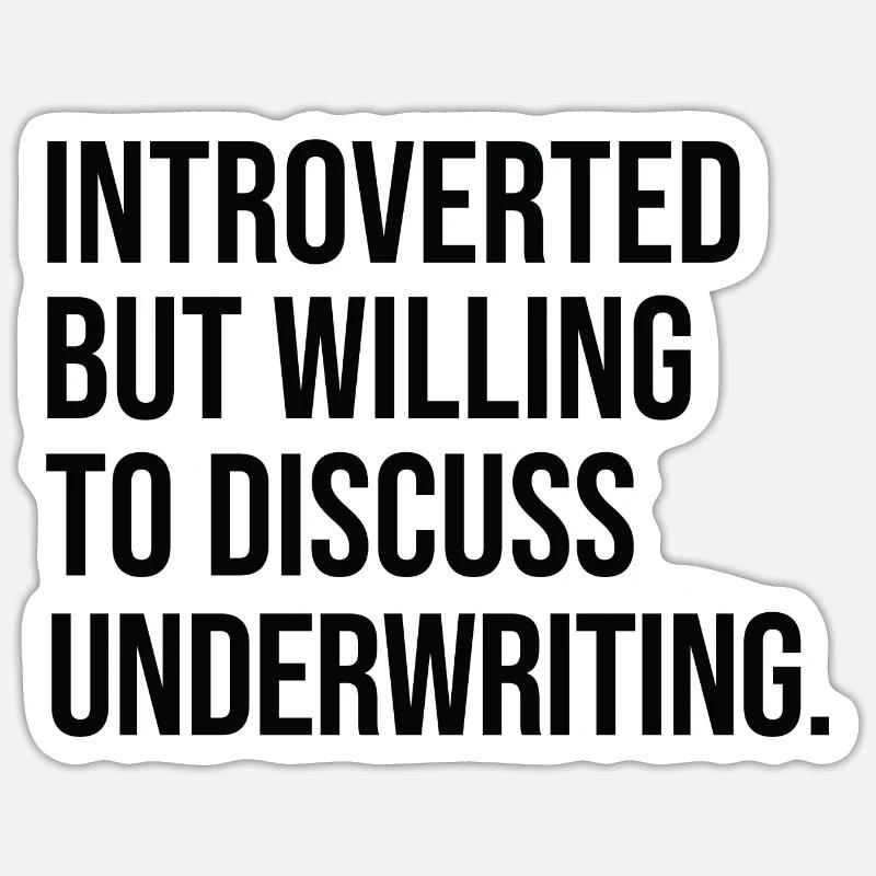 Underwriter Stickers | Unique Designs | Spreadshirt