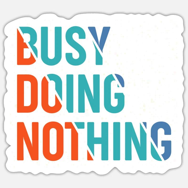 Doing Nothing Funny Quotes